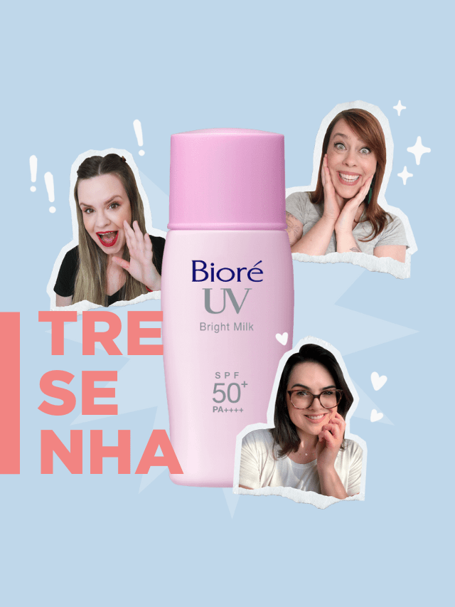Bioré UV Bright Milk: confira a tresenha! - Coisas De Diva - Resenhas ...